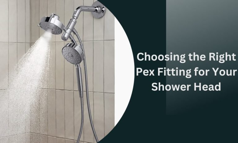 Pex Fitting for Shower Head: A Comprehensive Guide