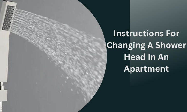 How to Change a Shower Head in an Apartment [Step-By-Step]