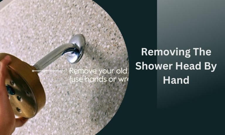 How to Get a Shower Head off Without Tools? [Step-by-Step Guide]