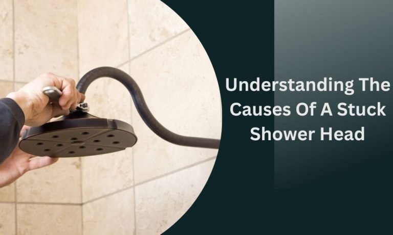 How to Unscrew a Stuck Shower Head [Unlocking Solutions]