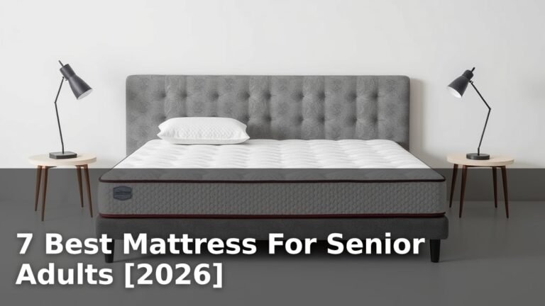 7 Best Mattress For Senior Adults [2026]